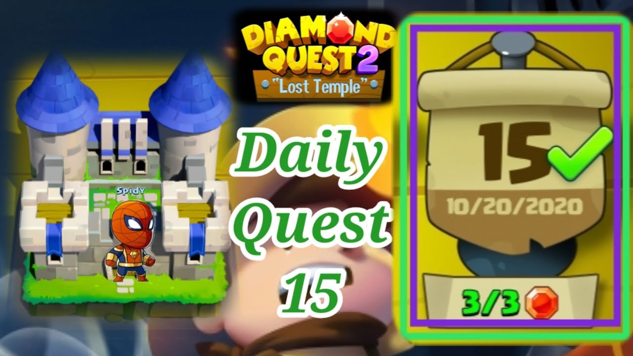 Diamond Quest 2 Daily Quest 15 - YouTube