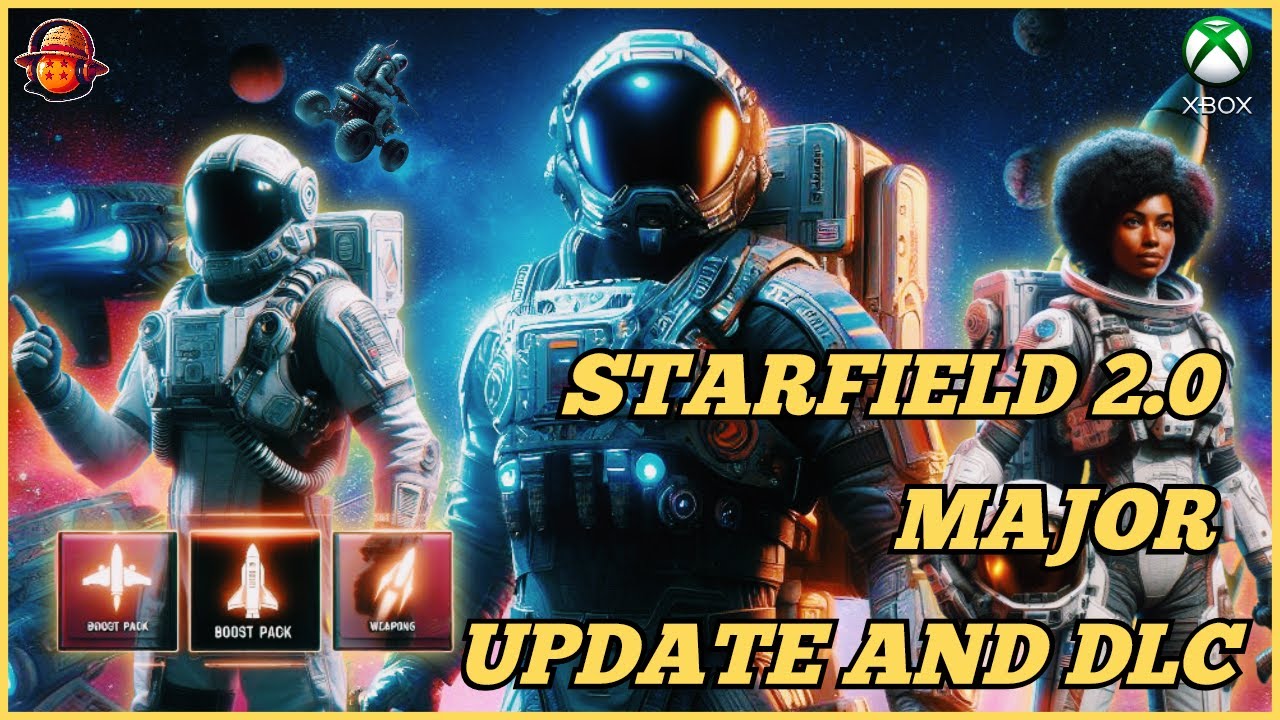 STARFIELD 2.0 MAJOR UPDATE AND DLC ! - YouTube