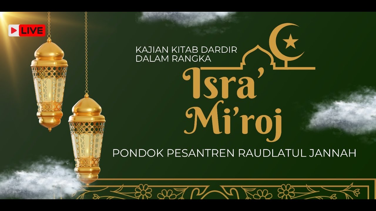 LIVE Kajian Kitab Dardir Lil Mi'roj Part 3 // Pondok Pesantren ...