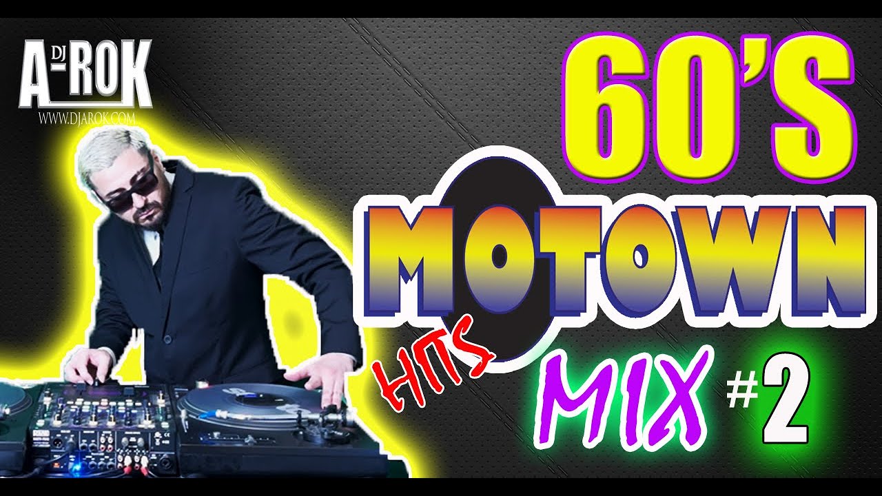 60s Mowtown DJ Mix #2 - YouTube