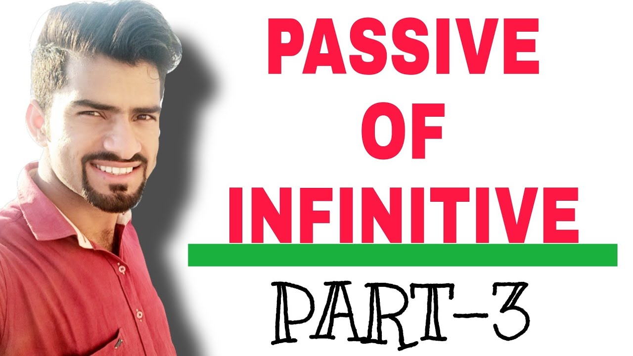 PASSIVE OF INFINITIVE | ACTIVE VOICE & PASSIVE VOICE | IMPORTANT RULES ...
