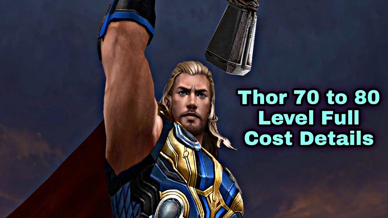 Thor 70 to 80 Level Full Cost Details - Marvel Future Fight - YouTube