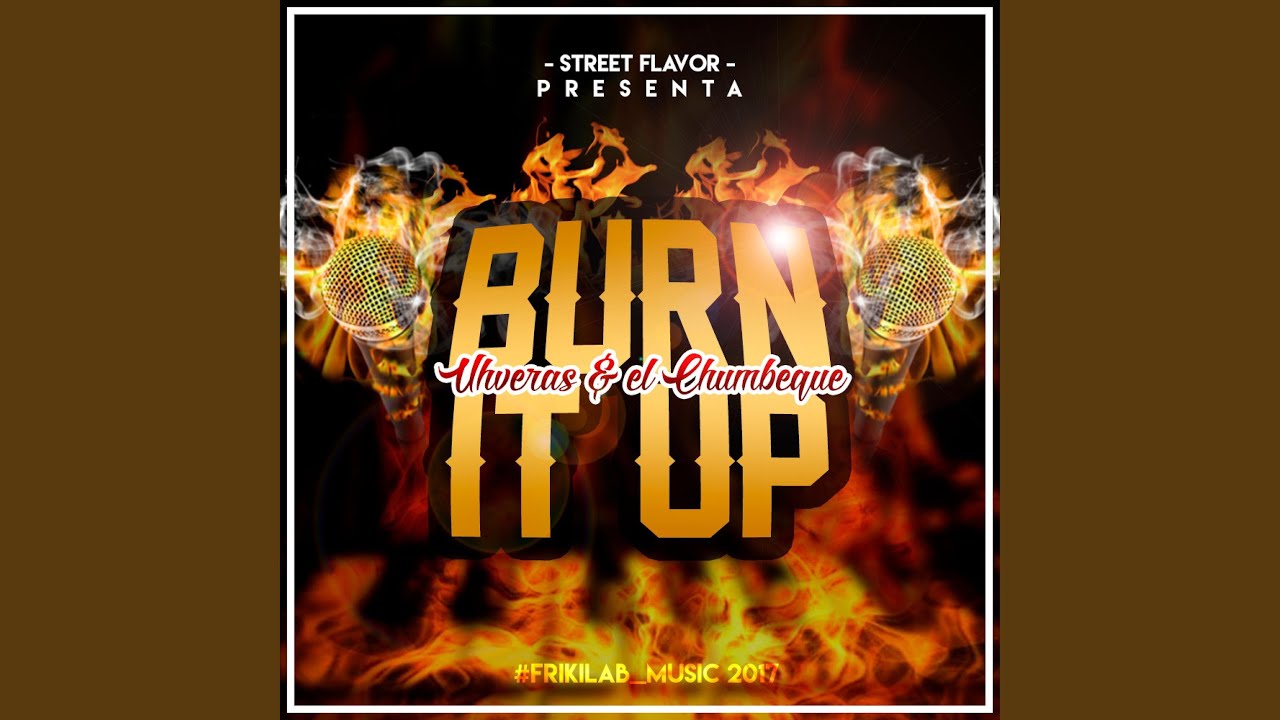 Burn It Up - YouTube