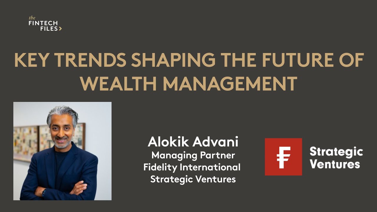 Key Trends Shaping The Future of Wealth Management | Alokik Advani ...