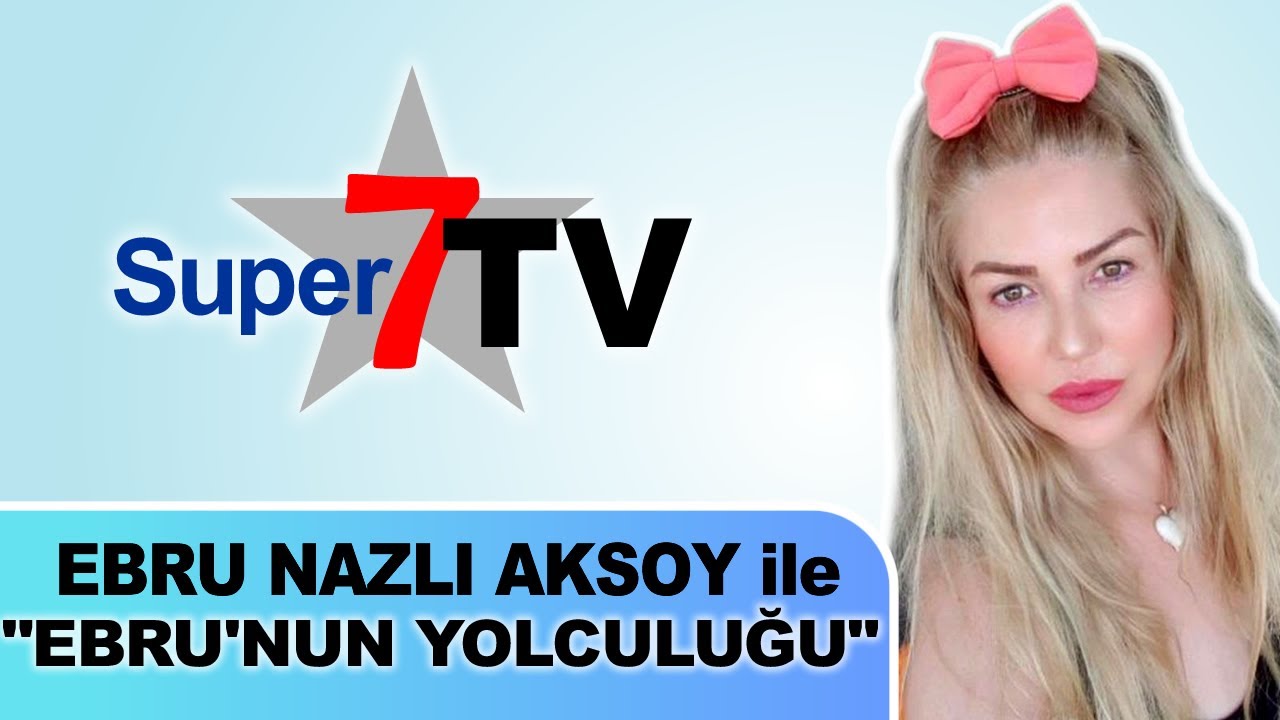 Ebru Nazlı Aksoy ile Ebrunun Yolculuğu - YouTube