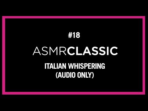 ASMR CLASSIC #18: Italian Whispering for Sleep and Relaxation