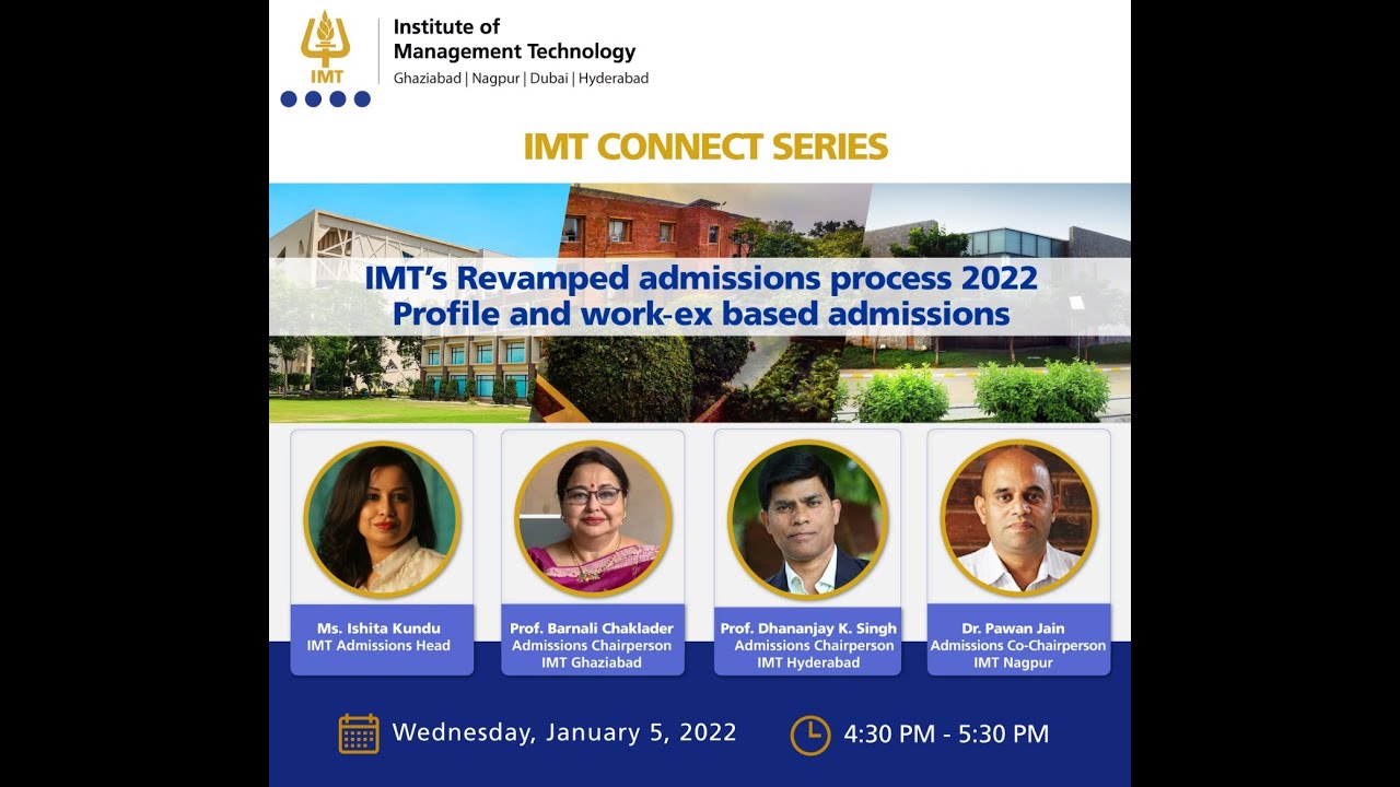 IMT’s Revamped Admissions Process 2022- Profile and work-ex based ...