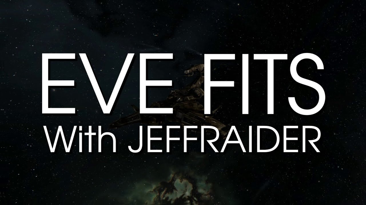 EVE Fits W/JEFFRAIDER - The Rattlesnake - YouTube