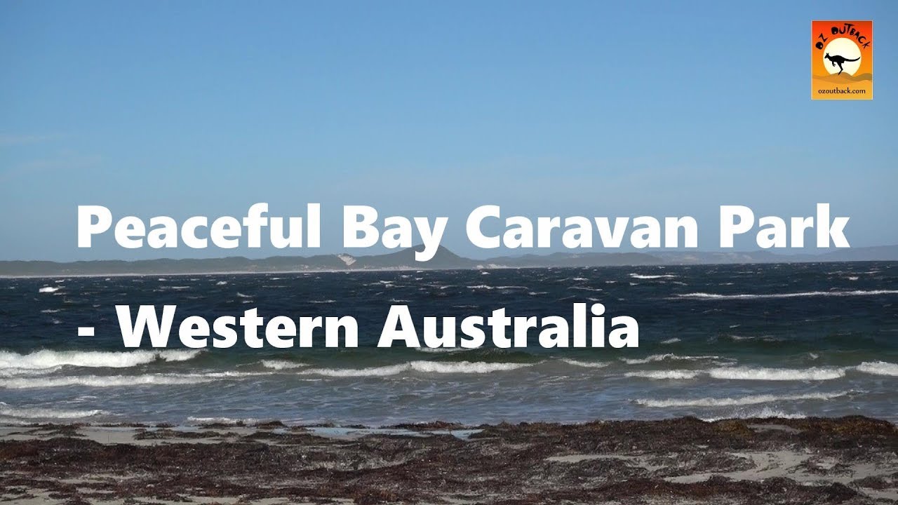 Peaceful Bay Caravan Park - Western Australia - YouTube