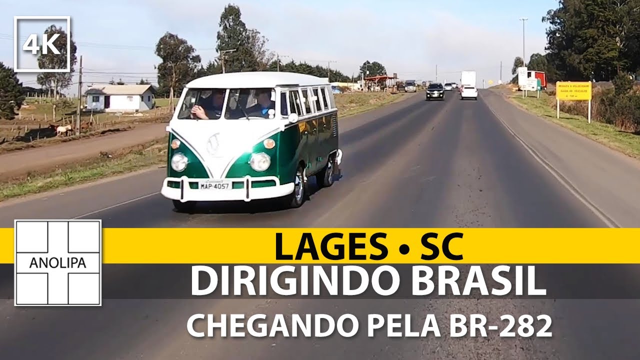 🚙 LAGES • SC • Chegando na cidade pela BR-282 • Dirigindo Brasil【4K ...