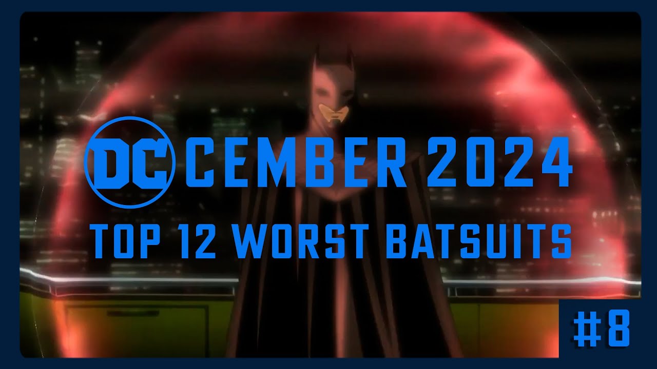 Top 12 Worst Batsuits | #8 | DC-Cember '24 | ft. @SerumLake & @SaadleUp ...