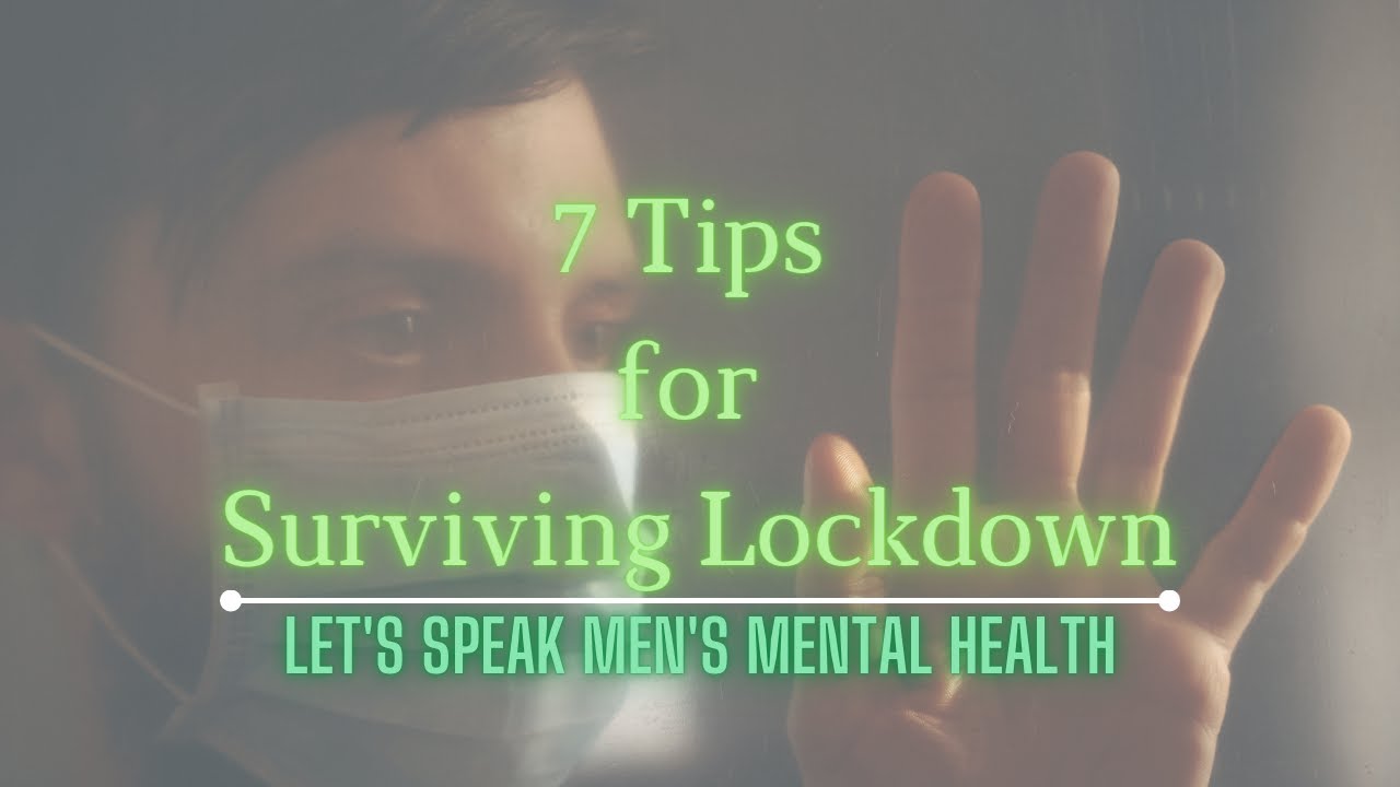 7 Tips for Surviving Lockdown - YouTube