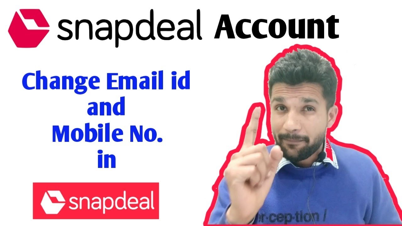 How To Change Email Id And Mobile No In Snapdeal Account YouTube how-to-change-email-id-and-mobile-no-in-snapdeal-account-youtube