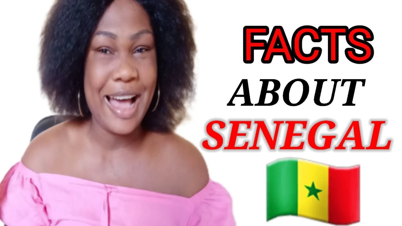 INCREDIBLE FACTS ABOUT SENEGAL🇸🇳 - YouTube