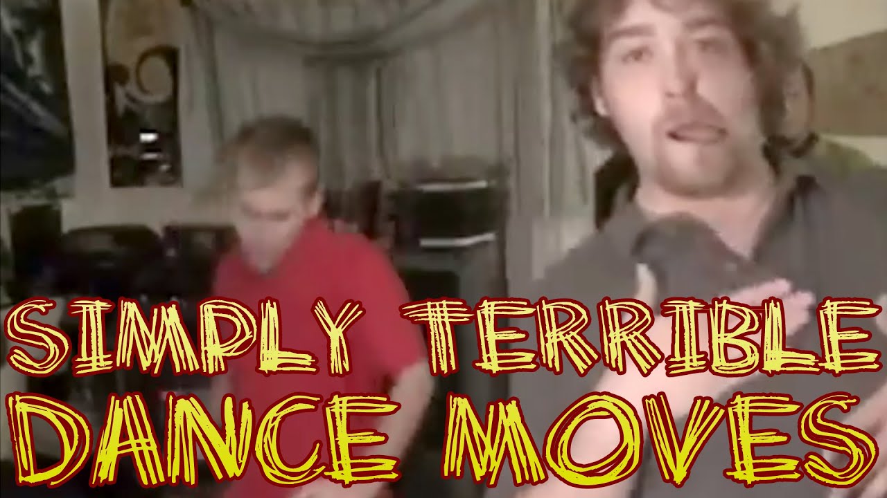 Simply Terrible Dance Moves | Music Video - YouTube