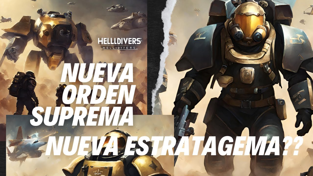 HELLDIVERS 2/NUEVA ORDEN SUPREMA/NUEVA ESTRATAGEMA????/ GOOO PENTA - YouTube