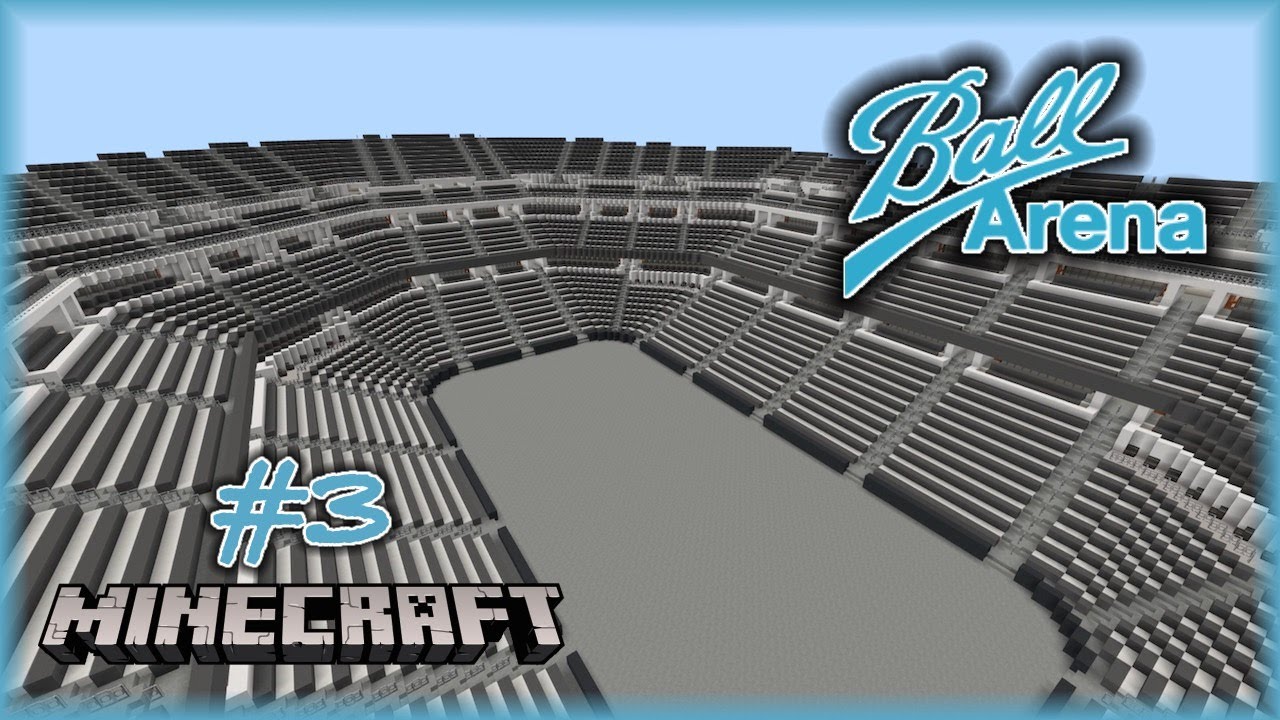 Building Ball Arena #3 {Tier 3} (Minecraft) - YouTube