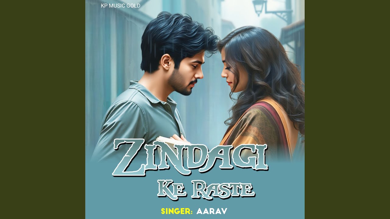 Zindagi Ke Raste - YouTube