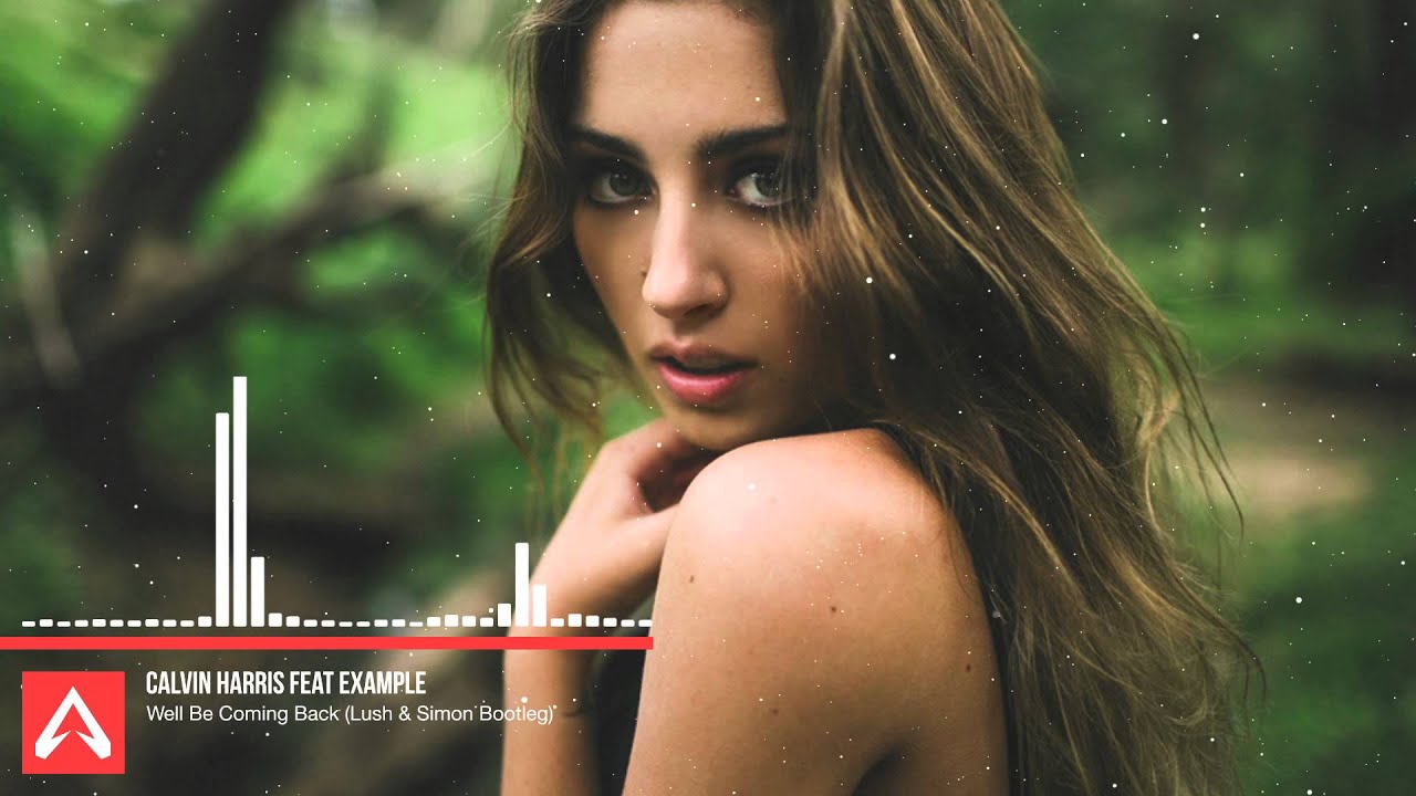 Calvin Harris feat. Example - We'll Be Coming Back (Lush & Simon ...