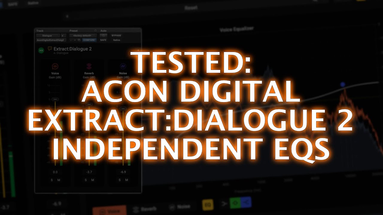 Tested - Acon Digital Extract:Dialogue 2 Independent EQ For Voice ...