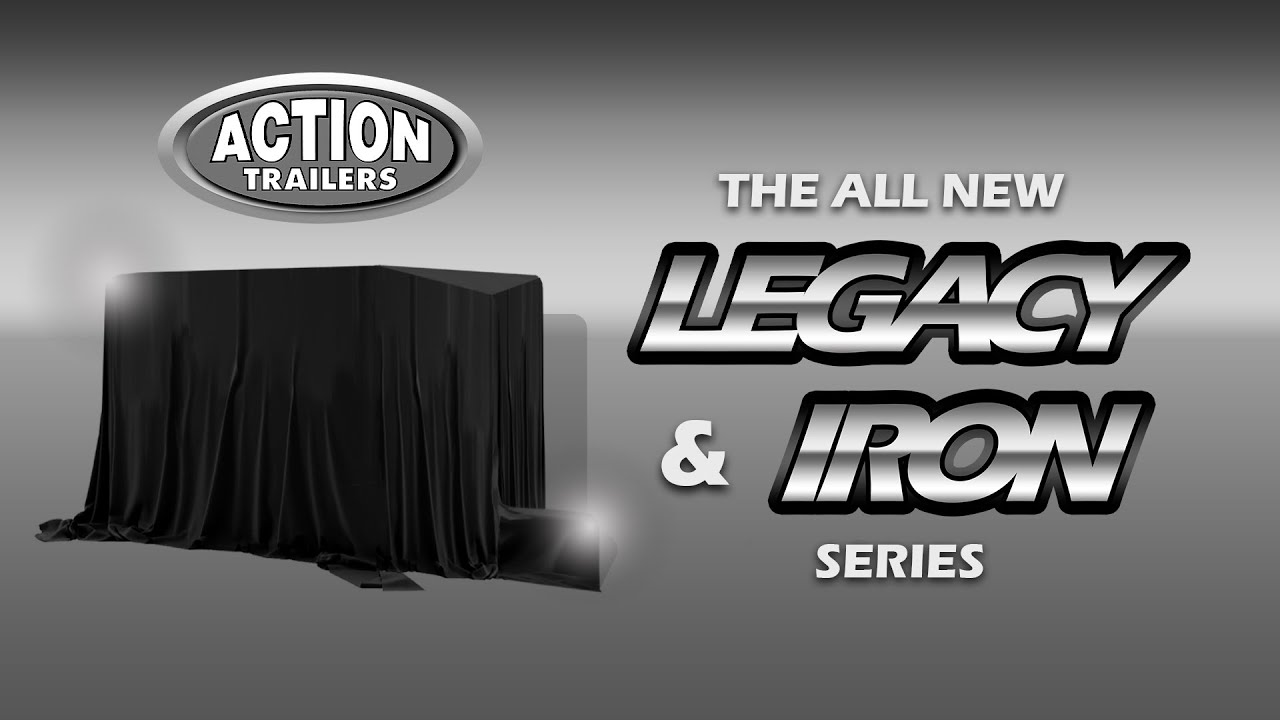 Introducing The All-New Revolutionary Legacy & Iron Trailer Series ...