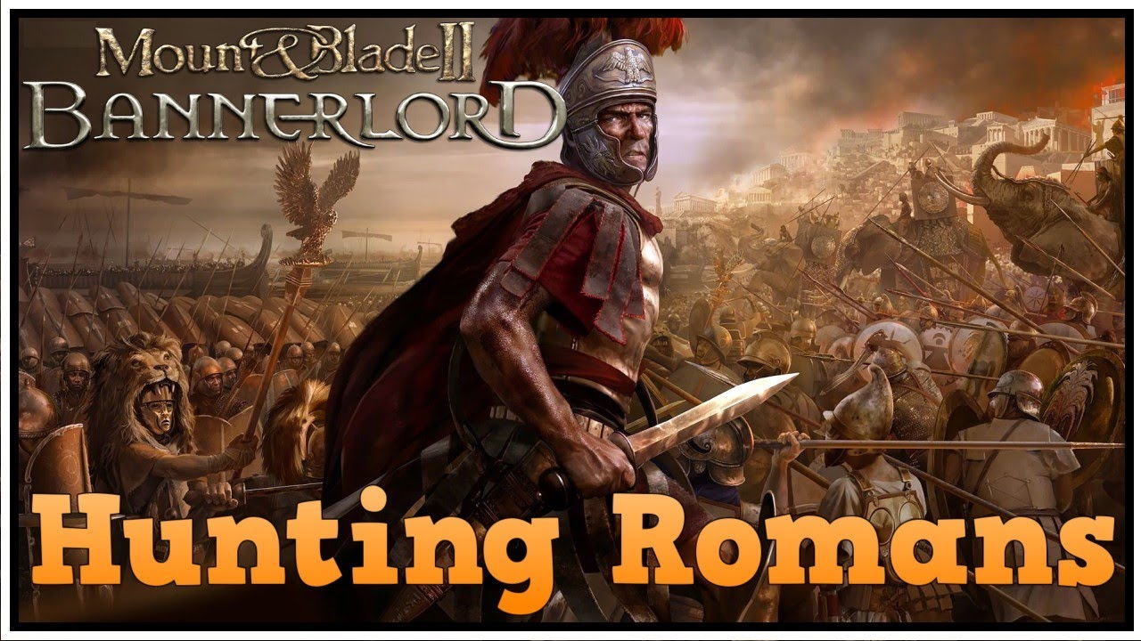 Hunting Romans - Mount & Blade II: Bannerlord #15 (Eagle Rising ...
