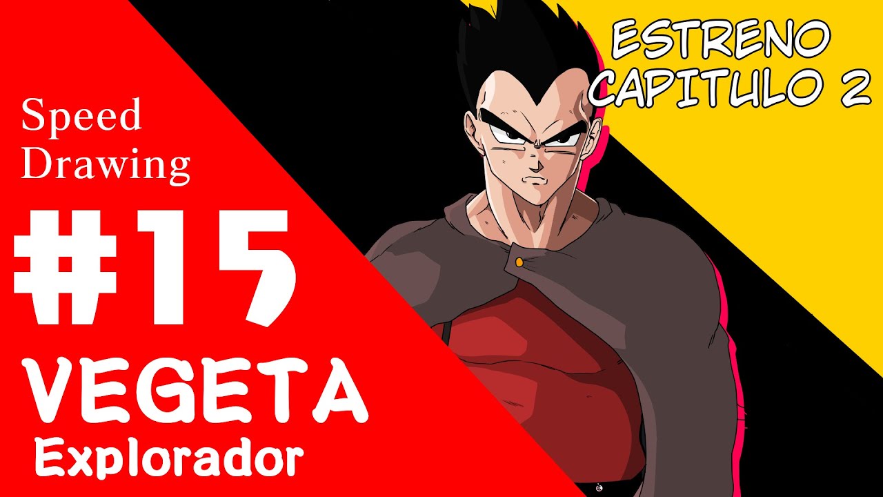 Vegeta Explorador | DragonBall: After SpeedDraw #15 [ESTRENO COMIC #2 ...