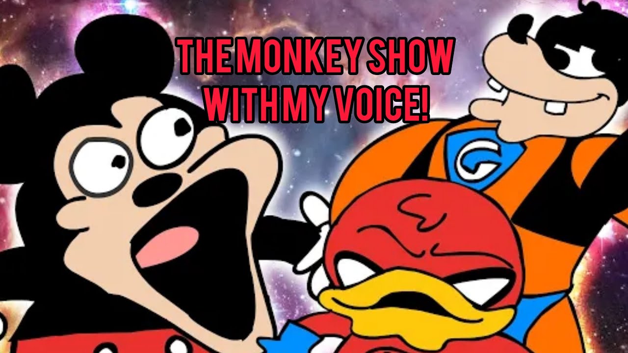 The mokey show With my voice!!!!|voice covering the mokey show!| - YouTube