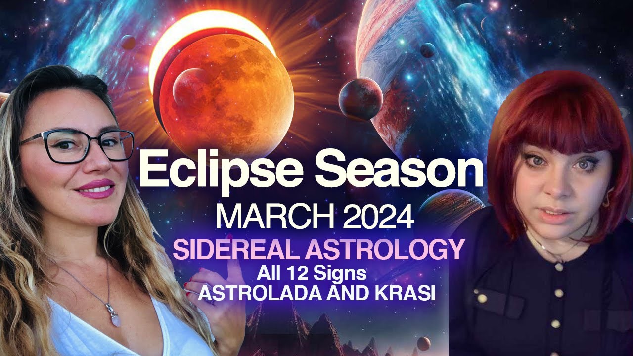 Fascinating March 2024 Developments: ECLIPSE Season Begins! All 12 ...