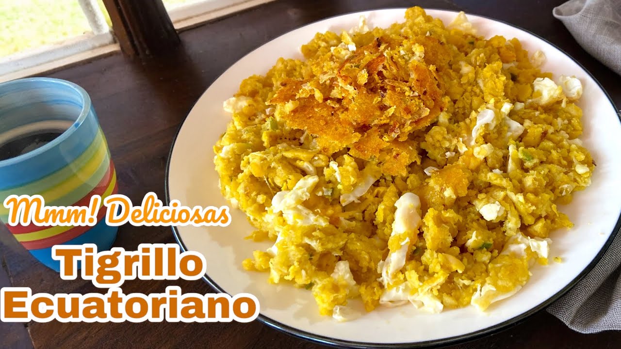 CÓMO HACER UN DELICIOSO TIGRILLO ECUATORIANO! - YouTube