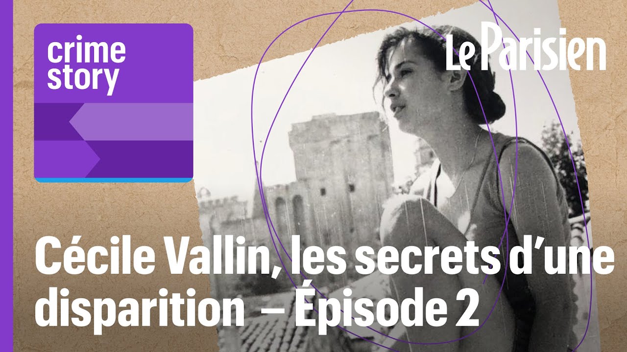 [PODCAST] Notre série sur l'affaire Cécile Vallin : épisode 2/4 - YouTube