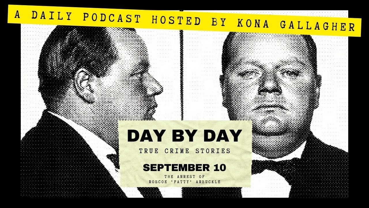 September 10 — The Arrest of Roscoe 'Fatty' Arbuckle - YouTube