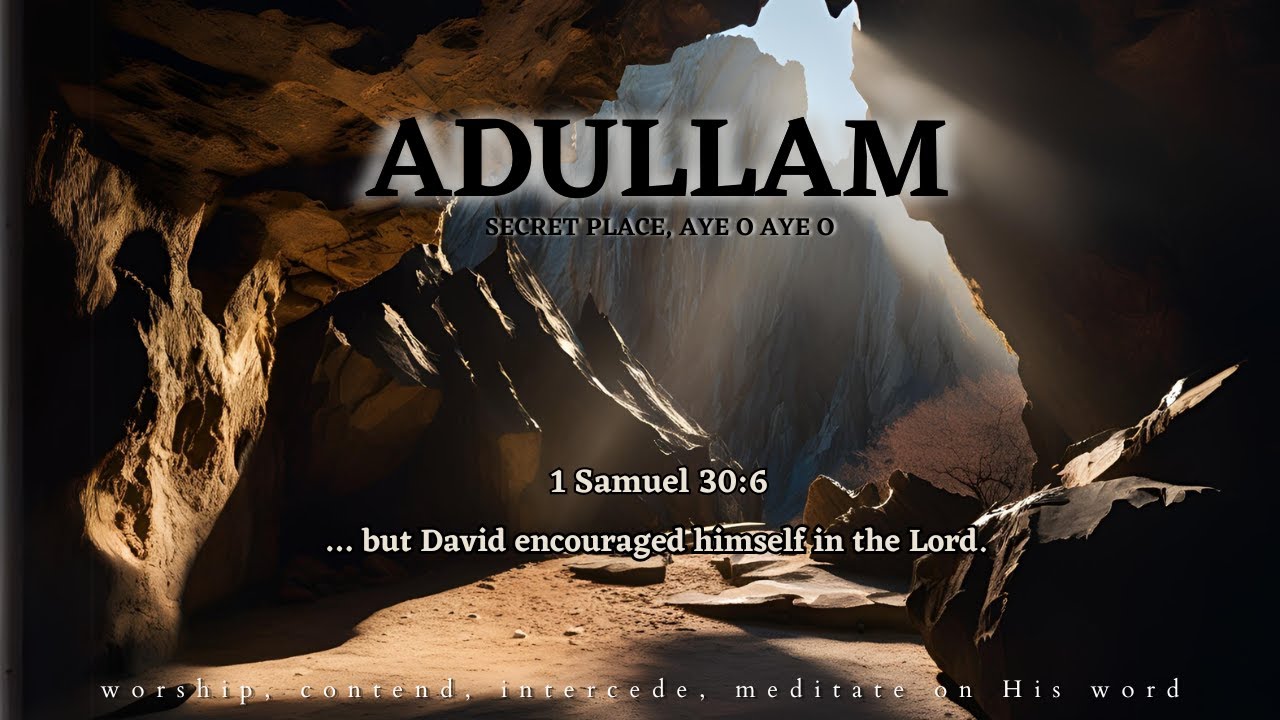 ADULLAM | Prayer & Worship Instrumental | Theophilus Sunday , Aye O ...