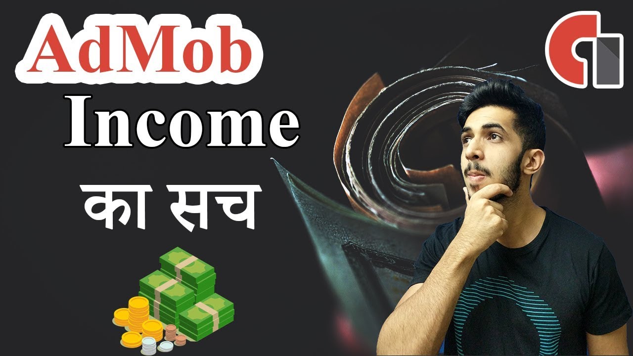 Admob Income का सच - Full Time or Part Time | Future of AdMob Income ...