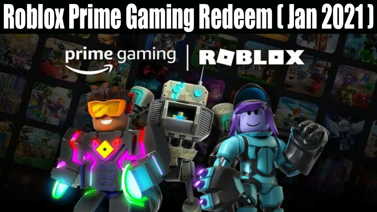 Roblox Prime Gaming Redeem (Jan 2021)- Has Amazon Made An Agreement ...