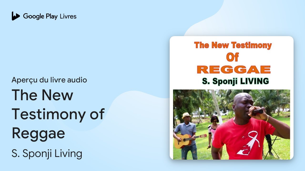The New Testimony of Reggae de S. Sponji Living · Extrait du livre ...