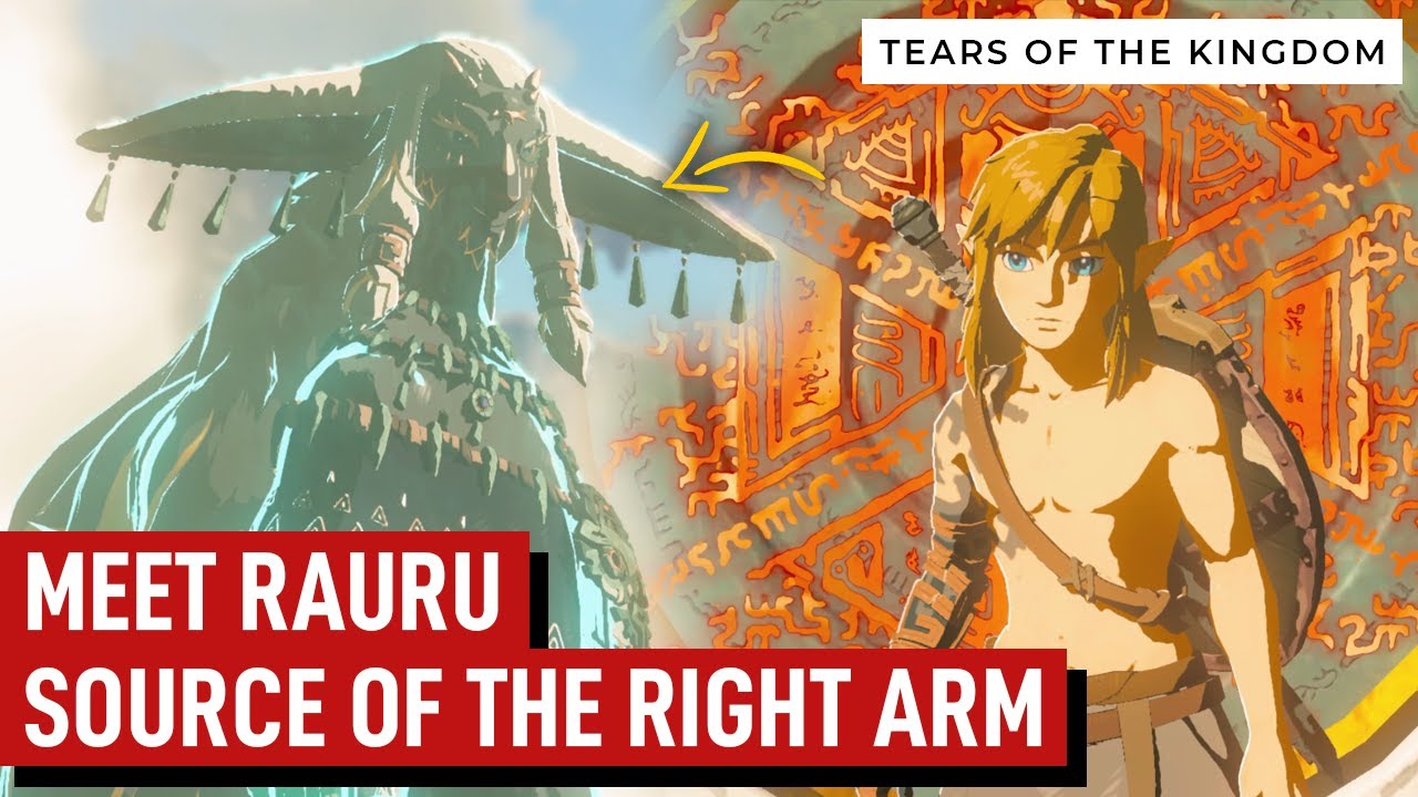 Meet Rauru - Source of The Right Arm | The Legend of Zelda: Tears of ...