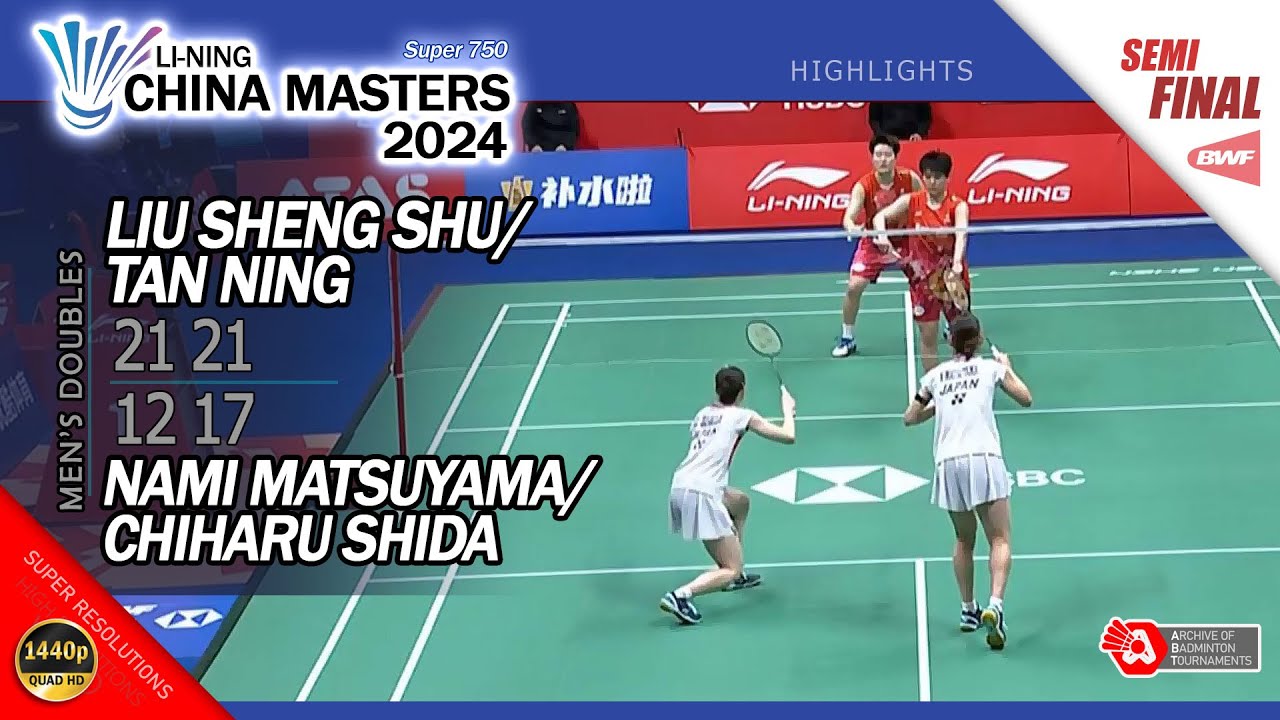 Liu Sheng Shu / Tan Ning vs Nami Matsuyama / Chiharu Shida | China ...