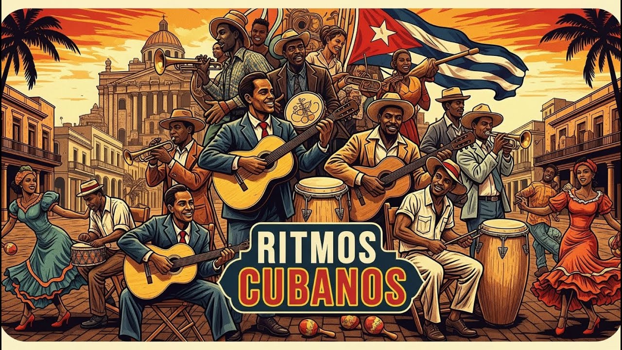 🎶 Los Mejores Ritmos de Cuba | Son, Guaracha, Guajira y Más del Sabor ...
