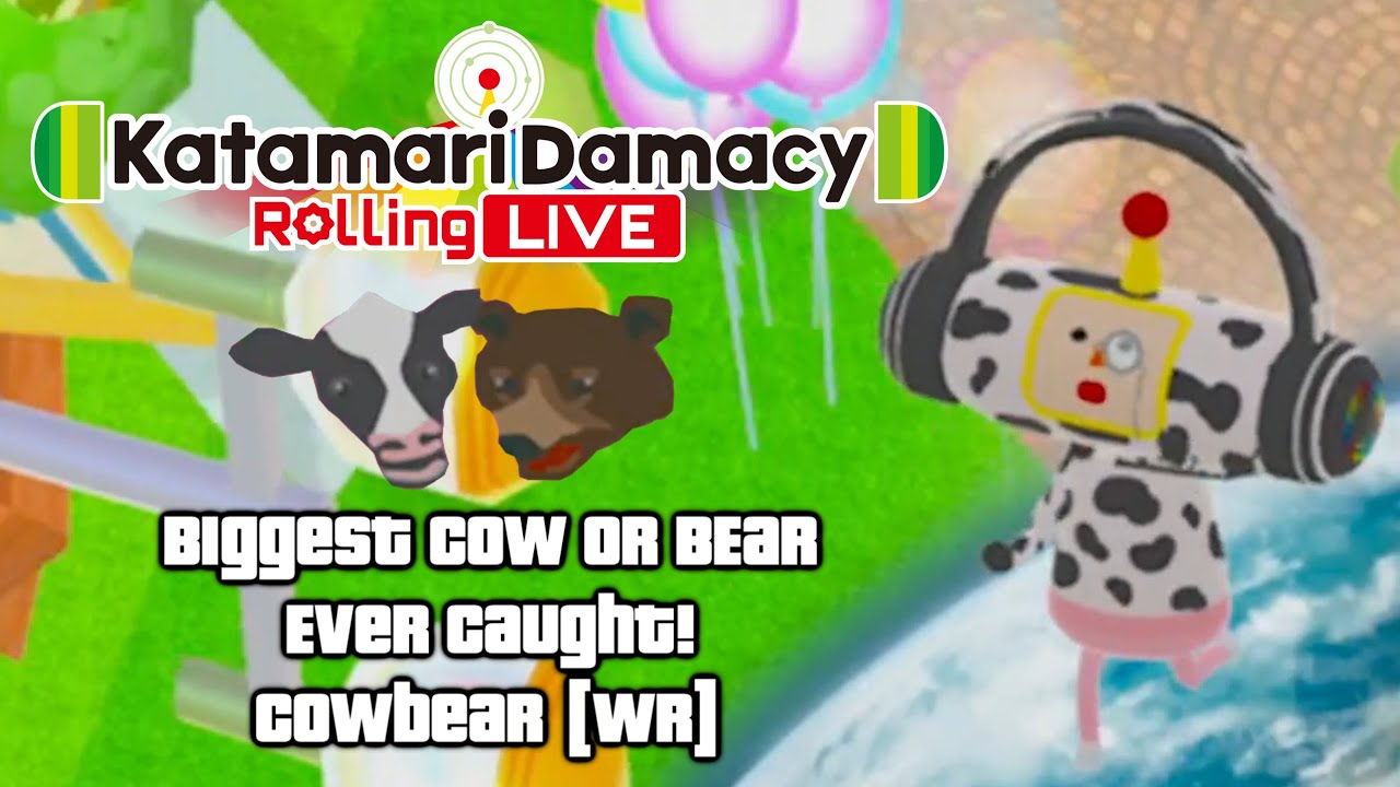 塊魂 Katamari Damacy Rolling LIVE - Biggest Cow or Bear EVER Caught ...
