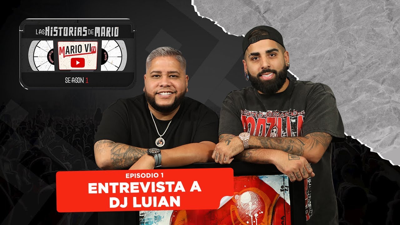 Episodio 1: Las Historias de Mario, Entrevista a DJ Luian - YouTube