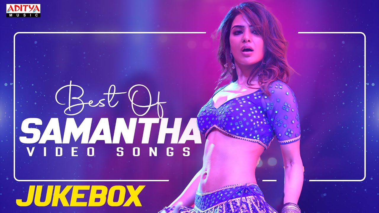 Best Of Samantha Hit Songs Telugu Latest Hit Songs Hbdsamantha