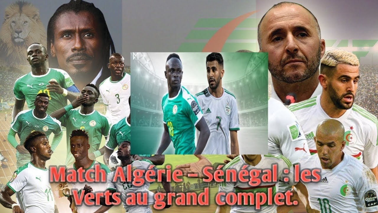 Match Algérie – Sénégal : les Verts au grand complet. - YouTube