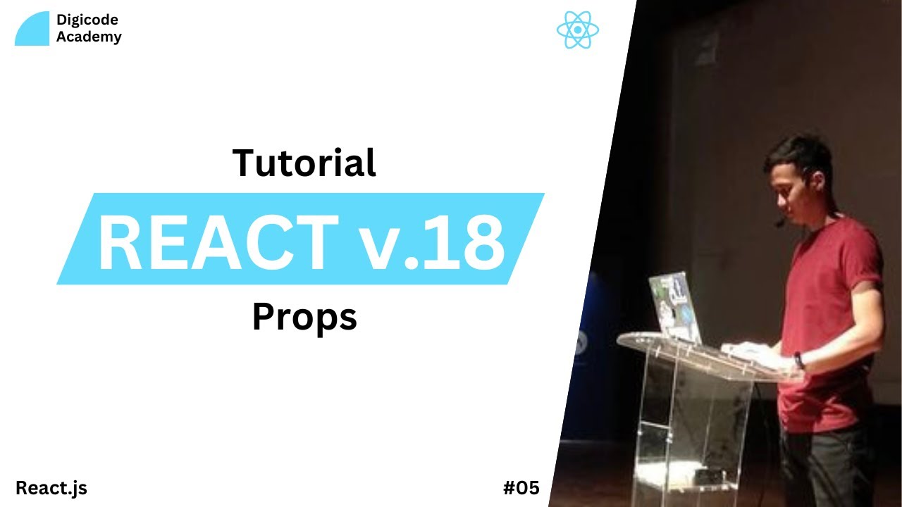 React v.18 - 05 - Props (Bahasa Indonesia) - YouTube