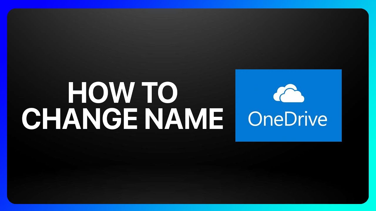 How To Change OneDrive Name Tutorial YouTube How To Change OneDrive Name Tutorial YouTube