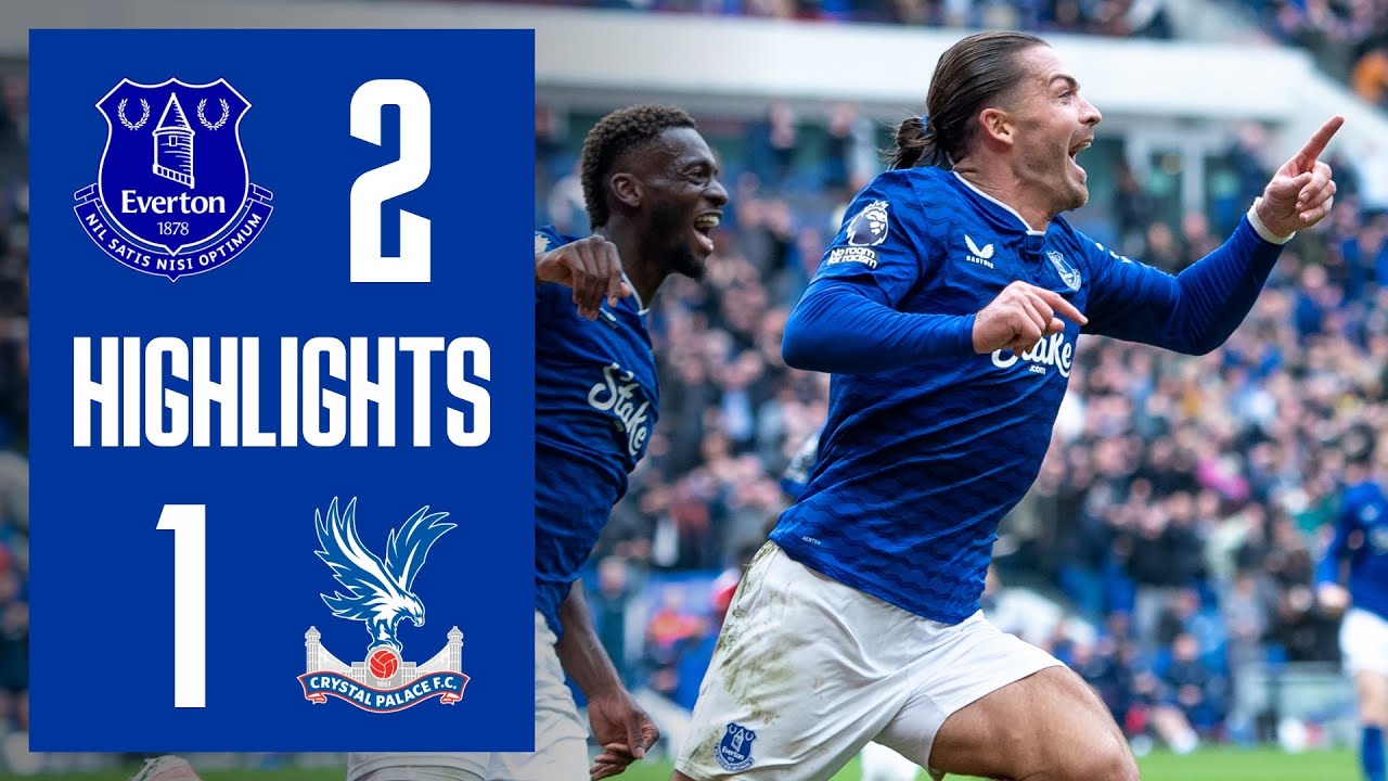 Grealish winner ends Palace run! | Extended highlights: EVERTON 2-1 ...