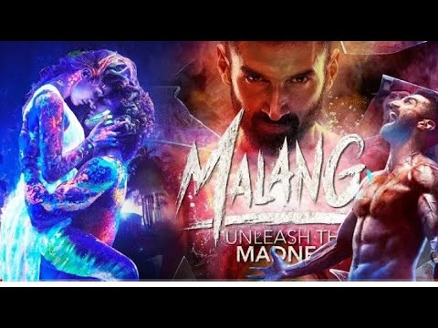 Malang Full Movie | Aditya Roy Kapoor | Disha Patani | Kunal Khemu | Anil Kapoor |