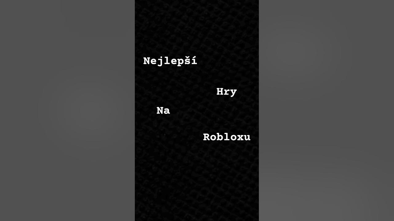 nejlepší hry na robloxu - YouTube