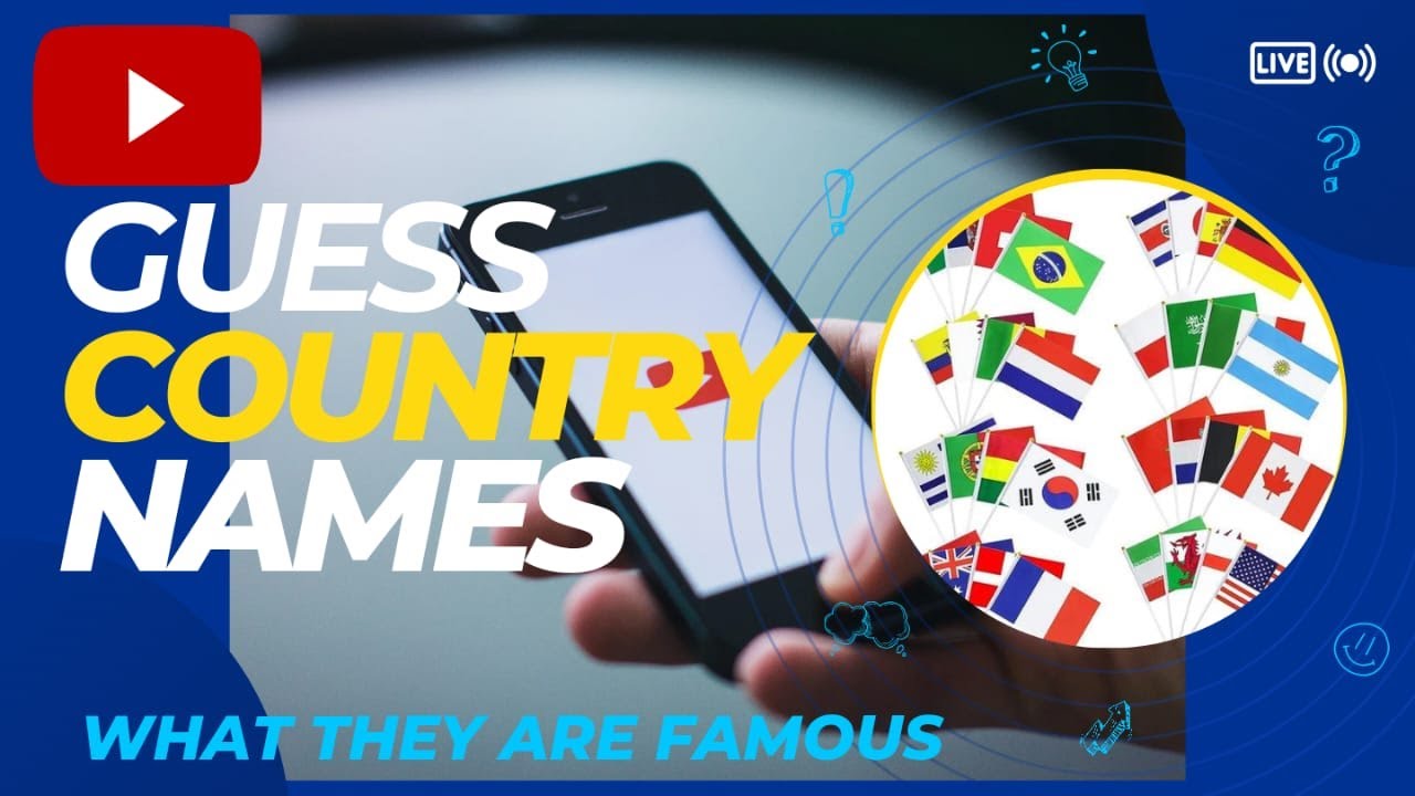 Guess The Country Names | List Of 20 Countries and What They're Famous ...