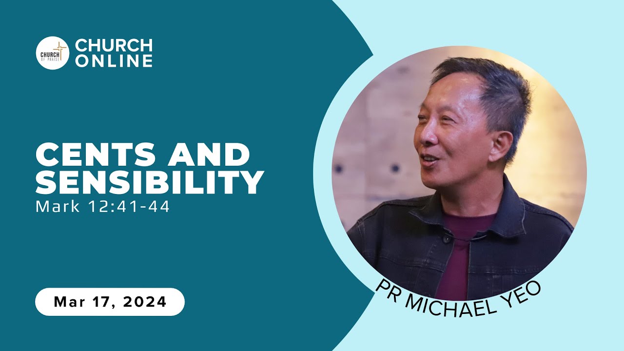 Cents And Sensibility | Pr Michael Yeo | 17-03-2024 - YouTube